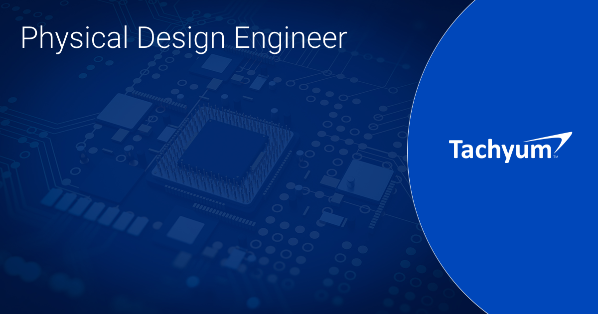 Physical Design Engineer - Tachyum