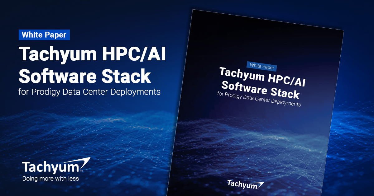 Tachyum Presents Software Stack for HPC/AI and Supercomputer Management ...
